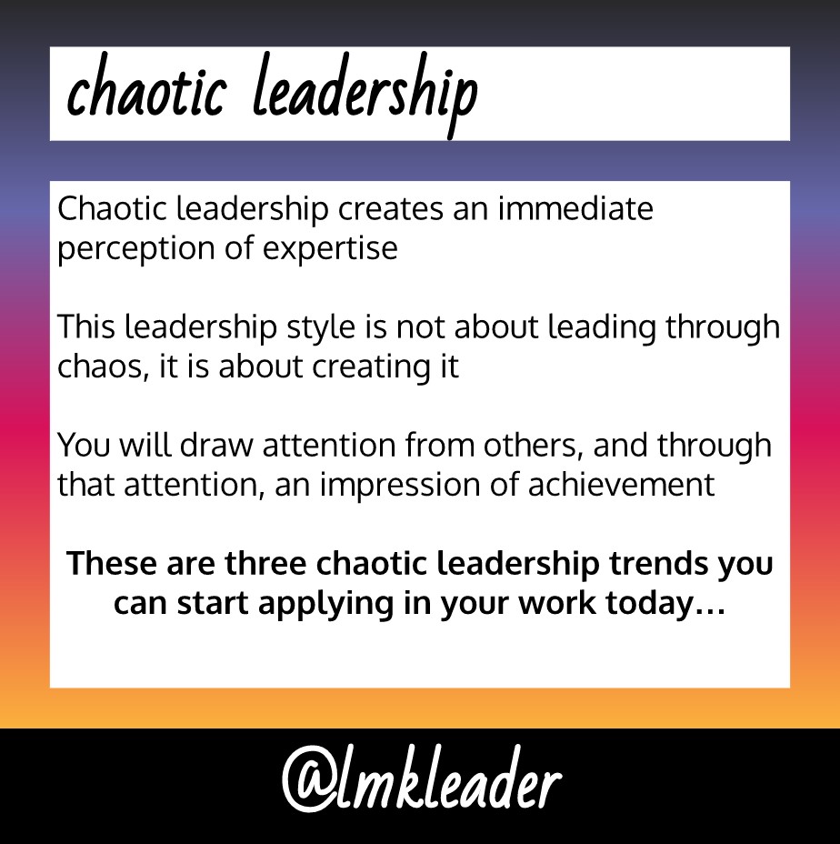 chaotic leadership